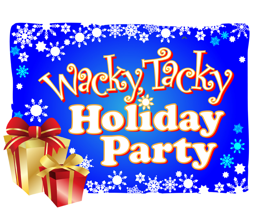 Wacky, Tacky Holiday Party – - December 16, 2018Orange County Regional ...