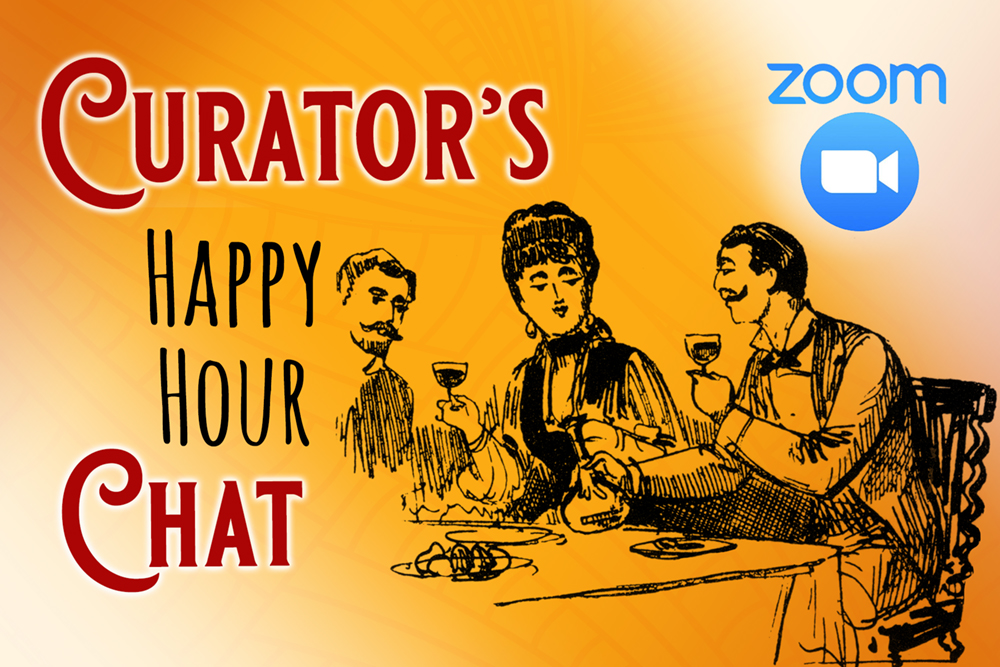 Virtual Curator’s Happy Hour Chat – - May 14, 2020Orange County ...